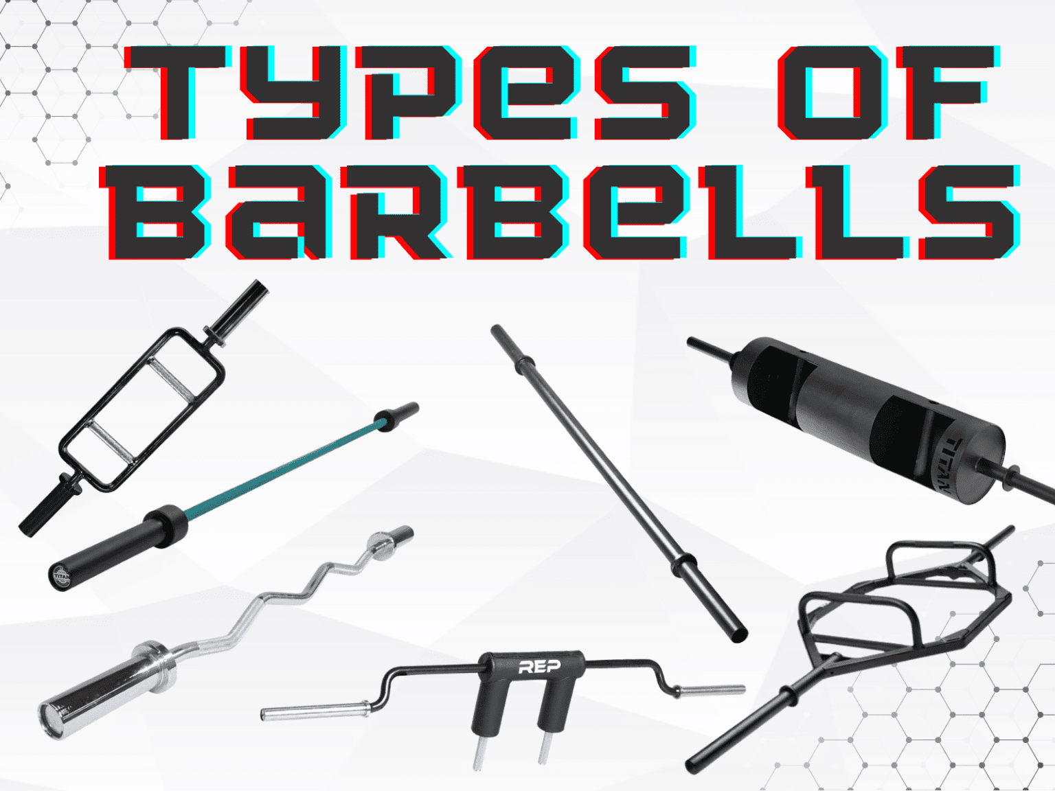 20 Types of Barbells for Strength Training: A Complete Guide - FitDominium