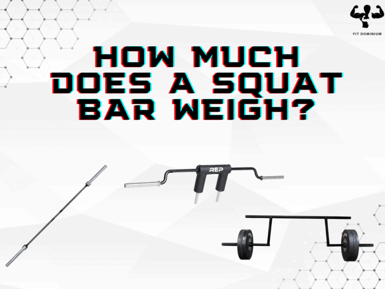 How Much Does A Squat Bar Weigh? FitDominium