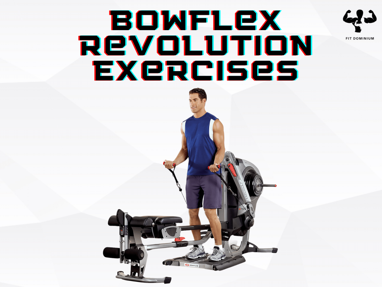 Best 6 Bowflex Revolution Exercises (Free PDF) – FitDominium