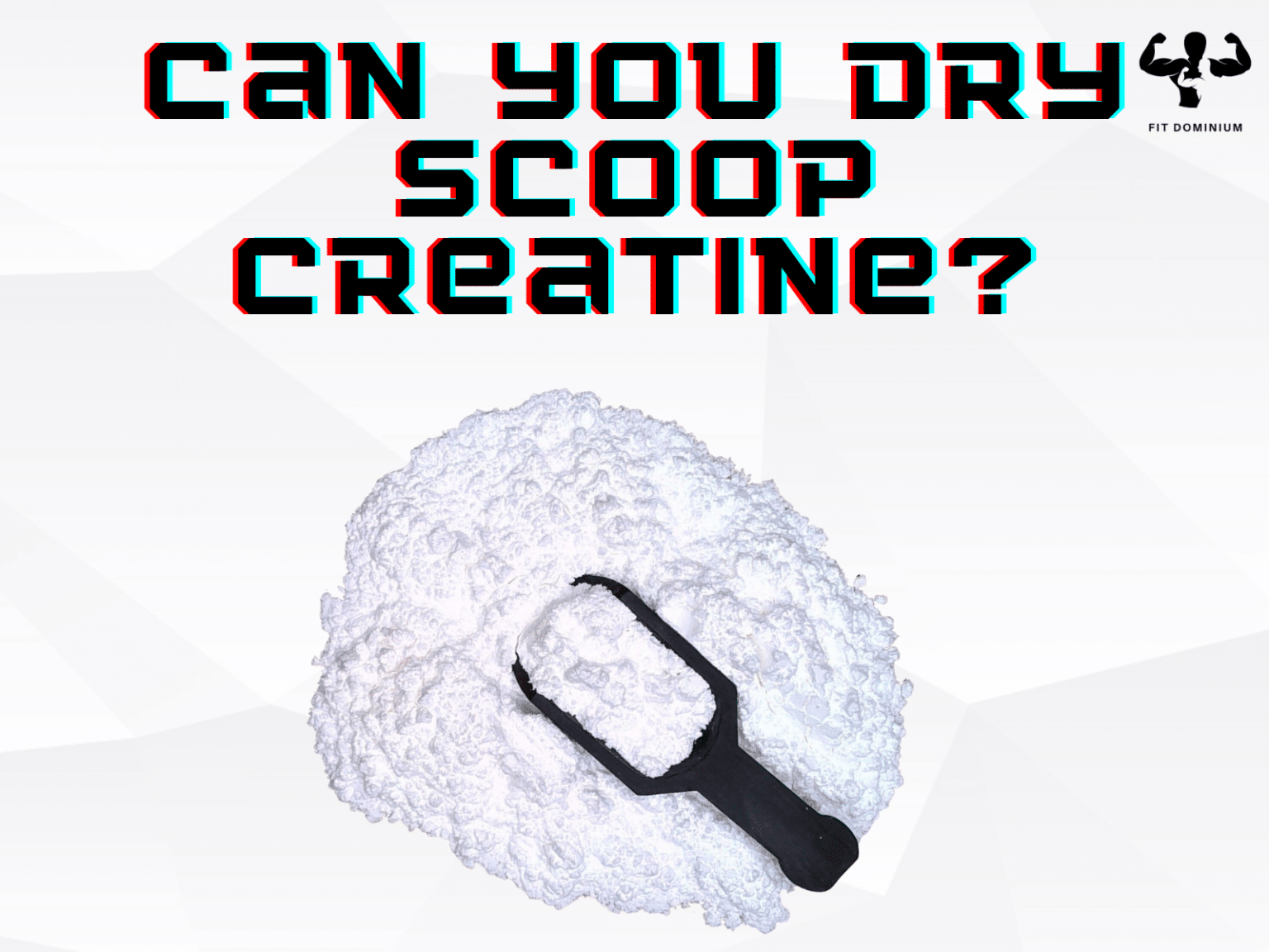 Can You Dry Scoop Creatine? Dangerous & Ineffective | FitDominium