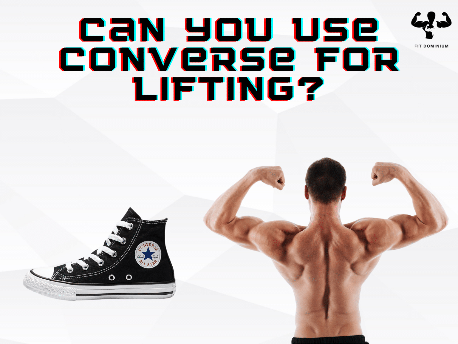 Can You Use Converse For Lifting? | FitDominium
