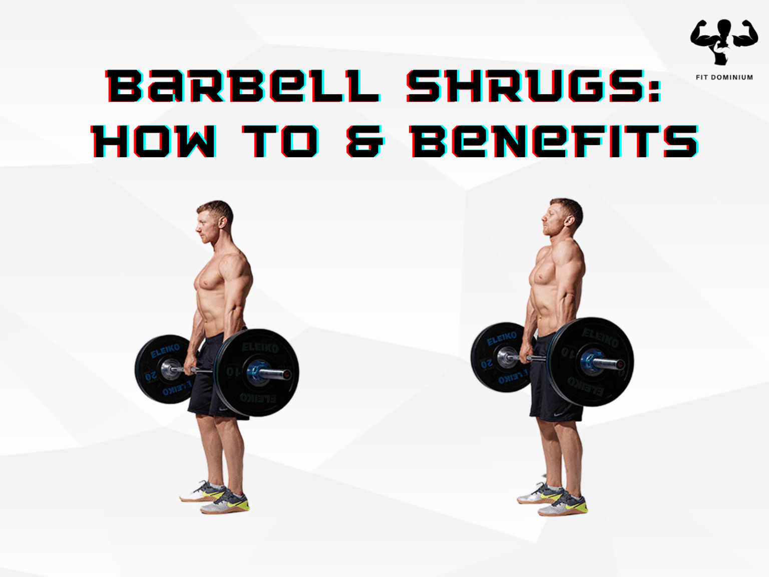 Barbell Shrugs: How To & Benefits | FitDominium