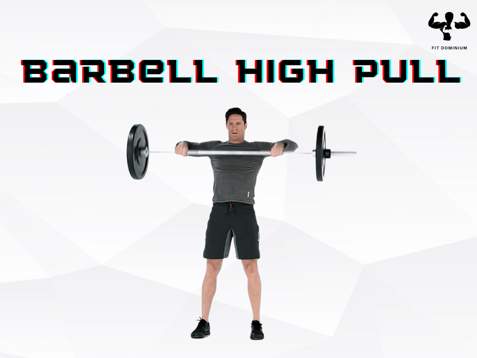 Barbell High Pull : How To & Benefits | FitDominium