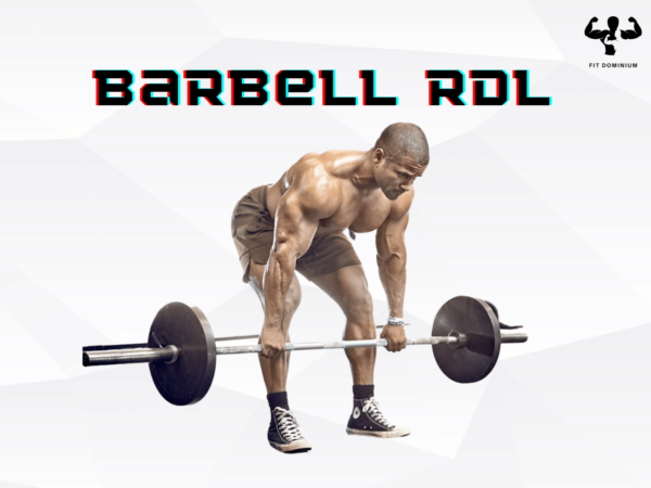 Barbell RDL: How To & Benefits | FitDominium