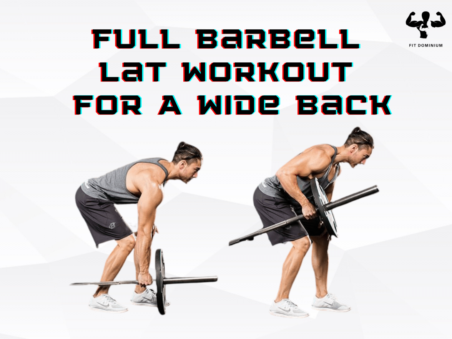 Full Barbell Lat Workout For A Wide Back | FitDominium
