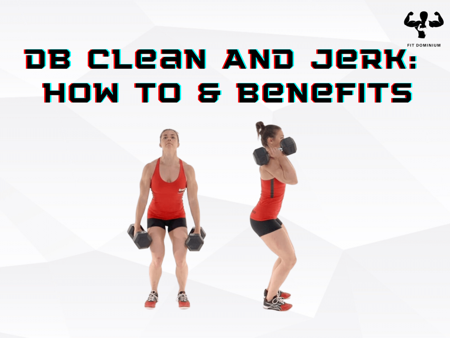 DB Clean And Jerk: How To & Benefits | FitDominium