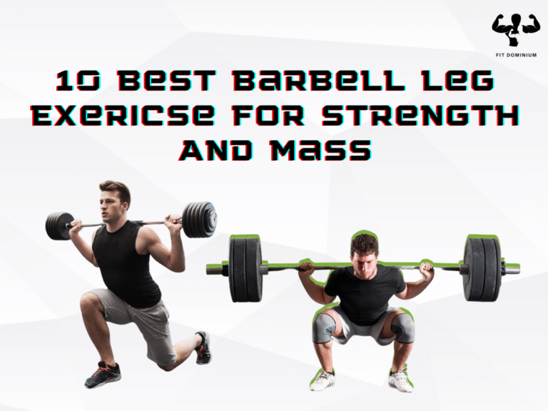 10 Best Barbell Leg Exercises For Strength And Mass | FitDominium