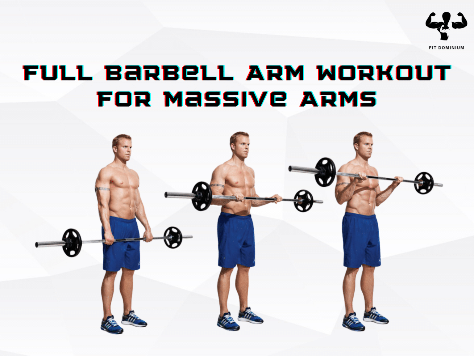 Full Barbell Arm Workout For Massive Arms | FitDominium
